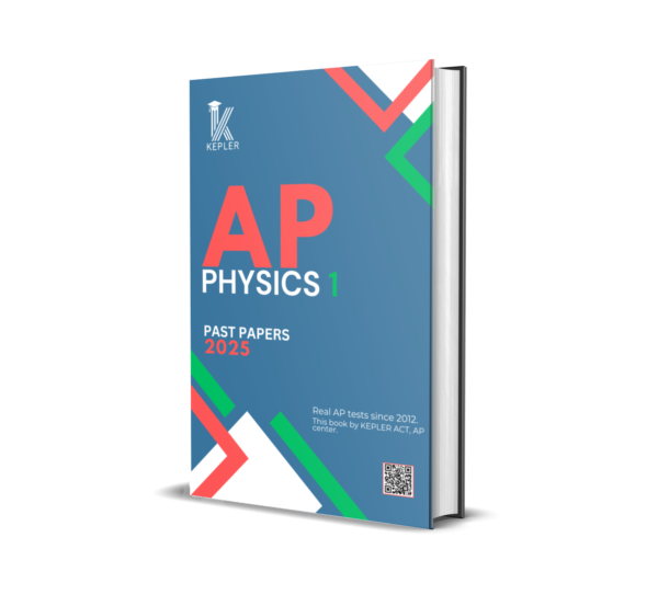 AP PHYSICS 1 TEST e.BOOK 2025 – Kepler AP , EST , ACT , SAT center